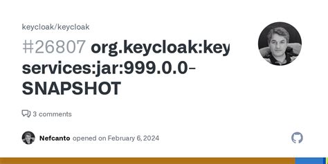 Orgkeycloakkeycloak Servicesjar99900 Snapshot · Issue 26807 · Keycloakkeycloak · Github