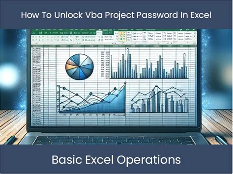 Excel Tutorial How To Unlock Vba Project Password In Excel
