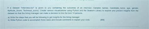 Solved If A Dataset Interview Csv Is Given To You Chegg
