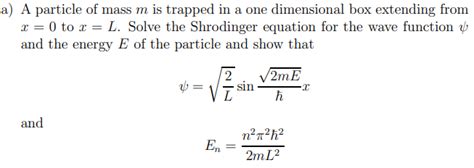 Solved A A Particle Of Mass M Is Trapped In A One Chegg Com