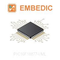 PIC16F18877 I ML Microchip 8bit MCU EmbedIc