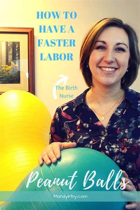 How To Have A Shorter Labor With Peanut Balls Video The Birth Nurse