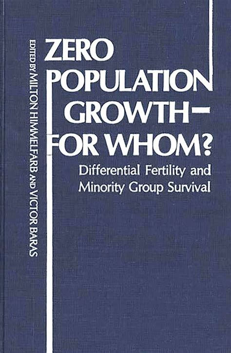 Zero Population Growth For Whom Differential Fertility And Minority