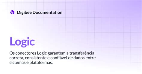 Logic Connectors And Triggers Digibee Documentation