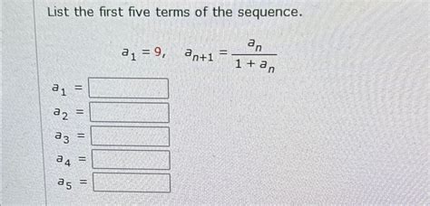 solved list the first five terms of the