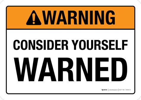Warning Consider Yourself Warned Ansi Landscape Wall Sign
