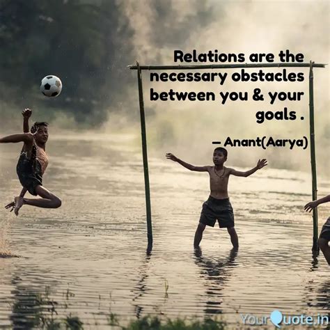 Relations Are The Necess Quotes And Writings By Ananta Debnath Yourquote