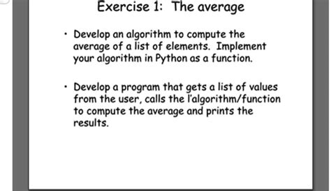 Solved In Python Exercise 1 The Average Develop An Algorithm To