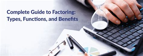 Complete Guide To Factoring Types Functions And Benefits Mynd Fintech