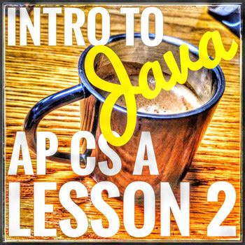 AP CS A Intro To Java Lesson Bundle By BrainStembabe TPT