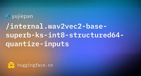 Yujiepaninternalwav2vec2 Base Superb Ks Int8 Structured64 Quantize