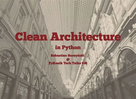 Ppt Clean Architecture Clean Architecture In Python In Python