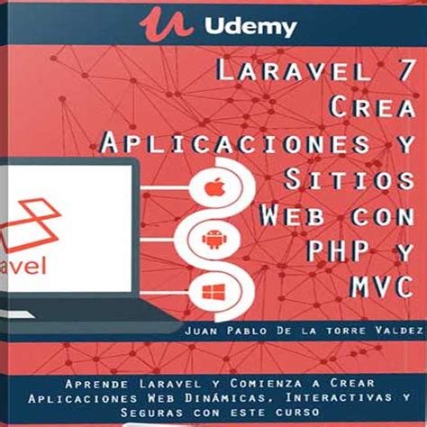 Laravel 7 Crea Aplicaciones Y Sitios Web Con Php Y Mvc 🎖 Descargable