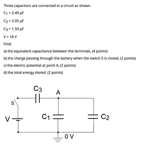 Solved Three Capacitors Are Connected In A Circuit As Shown C1 2 40 Hf C2 2 05 Hf C3 1 50 Hf
