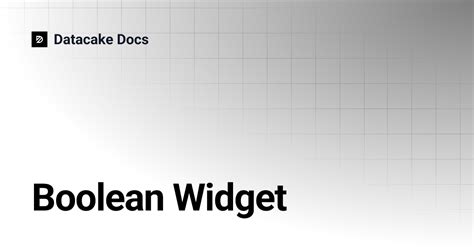 boolean widget datacake docs