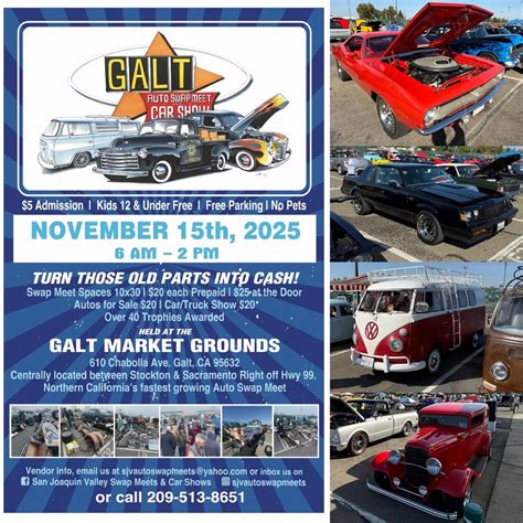 Galt Automotive Swap Meet And Car Show Saturday November 15th Galt Ca