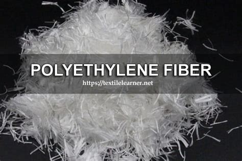 High Performance Polyethylene Fibers An Overview Textile Learner