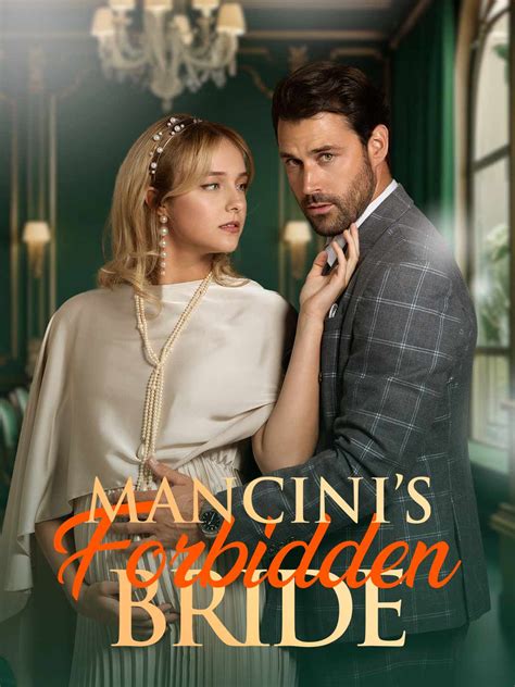Mancinis Forbidden Bride Movie Watch Online Reelshort