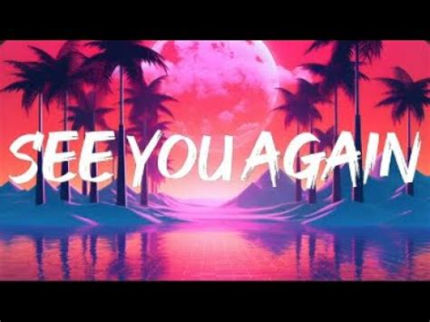 Wiz Khalifa - See You Again (Lyrics) ft. Charlie Puth - YouTube