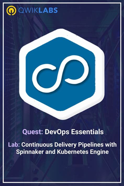 Continuous Delivery Pipelines With Spinnaker And Kubernetes Engine Qwiklabs Engineering