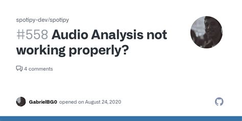 Audio Analysis Not Working Properly · Issue 558 · Spotipy Dev Spotipy · Github