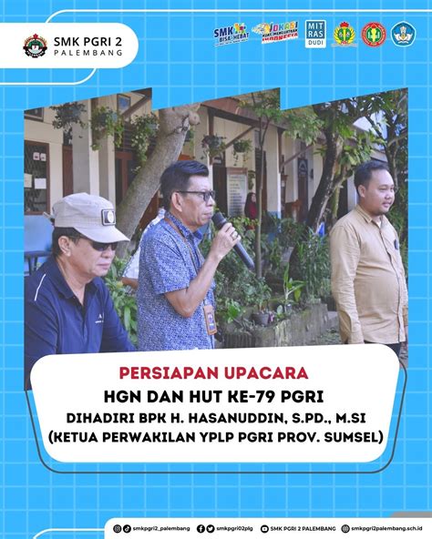 Persiapan Upacara Hgn Dan Hut Ke 79 Pgri Dalam Kegiatan Ini Dihadiri