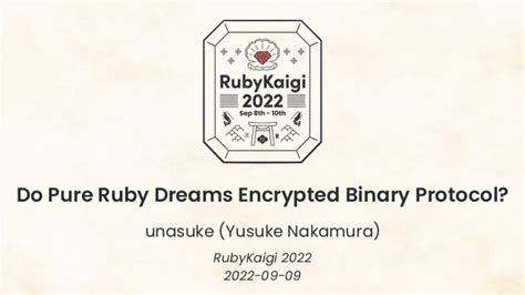 Do Pure Ruby Dream Of Encrypted Binary Protocol Unasuke Rabbit