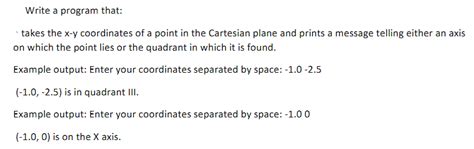 Solved Write A Program That Takes The X Y Coordinates Of A Chegg