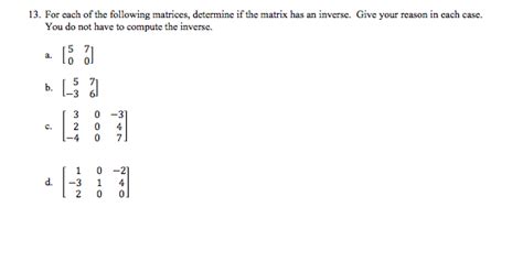 Solved For Each Of The Following Matrices Determine If The Chegg