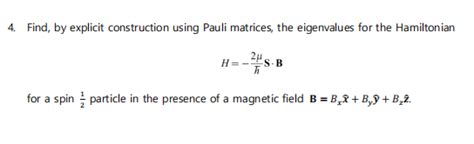 solved find by explicit construction using pauli matrices