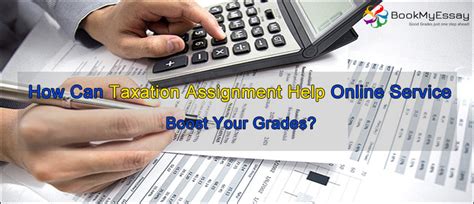 How Can Taxation Assignment Help Online Service Boost Your Grades