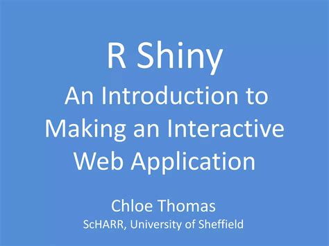 Introduction To Shiny For Building Web Apps In R Pptx