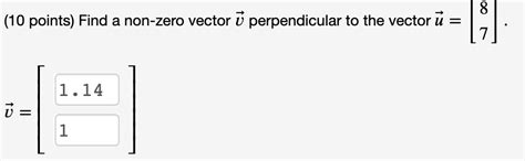 solved 8 10 points find a non zero vector ū perpendicular