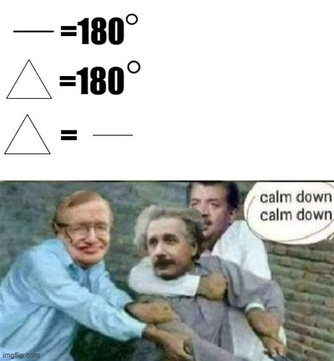 Calm Down Albert Einstein Imgflip
