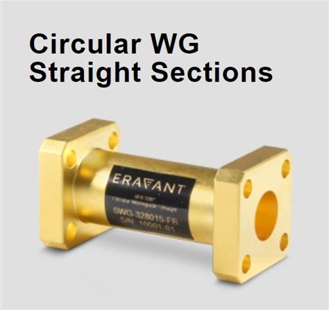 Circular Waveguide Straight Sections