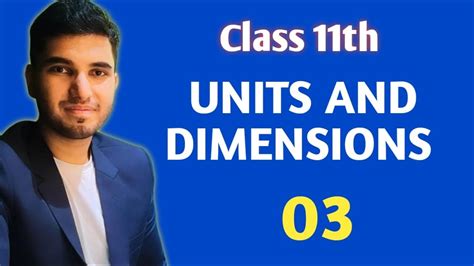 Units And Dimensions Class 11th Lecture 3 Class 11th Physics Chapter