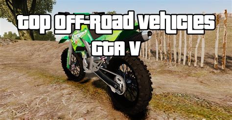 Top 3 Best And Fastest Off Road Vehicles For Racing Gta V Newb Gaming