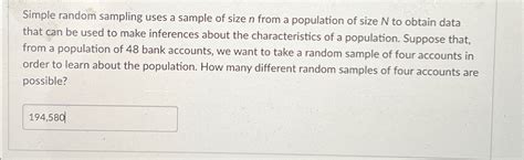 Solved Simple Random Sampling Uses A Sample Of Size N ﻿from