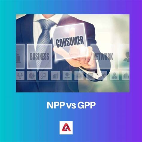 NPP Vs GPP Difference And Comparison