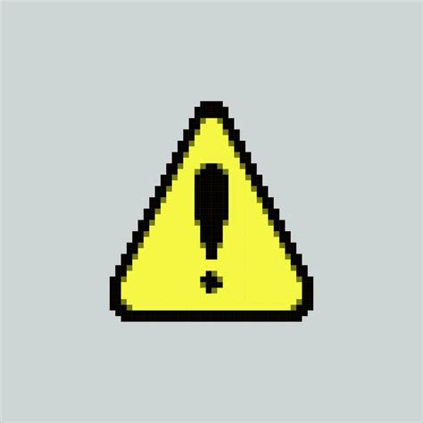 Pixel Art Illustration Warning Sign Pixelated Warning Sign Warning Sign Traffic Icon Pixelated