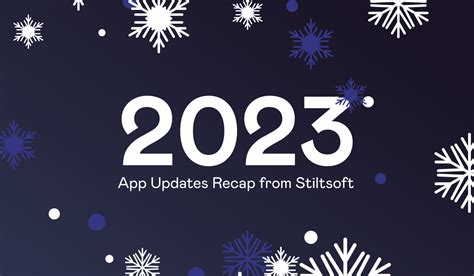 2023 App Updates Recap From Stiltsoft Stiltsoft