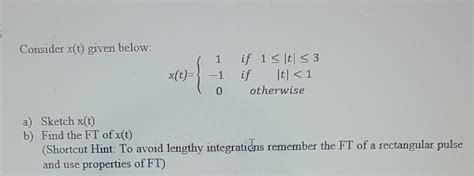 Solved Consider X T Given Below X T If If Chegg Com