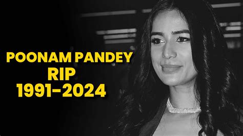 Poonam Pandey Death News Internet Sensation Passes Away At 32