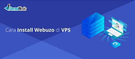 cara install webuzo di vps murah domainesia hosting murah