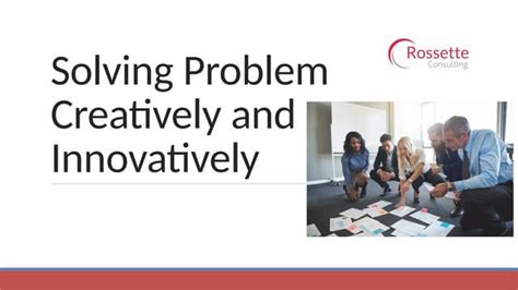 Module 18 Problem Solving And Creativitypptx