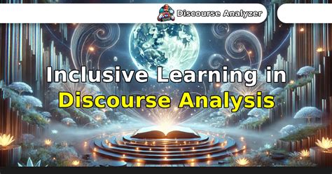 Inclusive Learning In Discourse Analysis Interactive Article