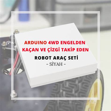 Arduino Siyah 4wd Wifi Engelden Kaçan Ve Çizgi Takip Eden Robot Araç