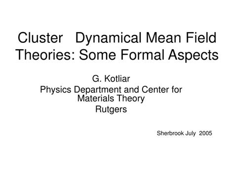 Ppt Cluster Dynamical Mean Field Theories Some Formal Aspects
