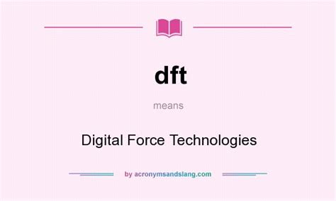 Dft Digital Force Technologies In Undefined By