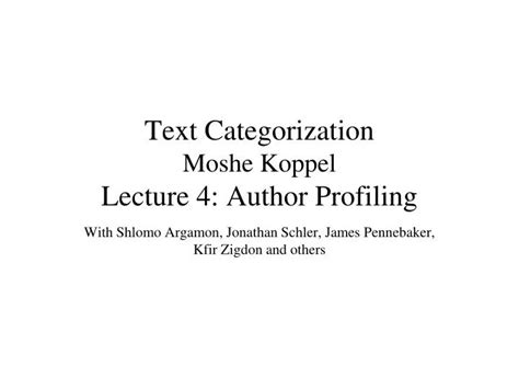 ppt text categorization moshe koppel lecture 4 author profiling